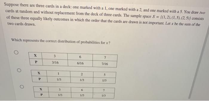 Solved Suppose there are three cards in a deck: one marked | Chegg.com