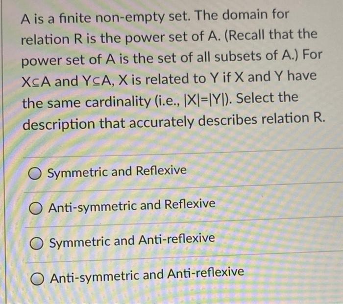 Solved A is a finite non-empty set. The domain for relation | Chegg.com