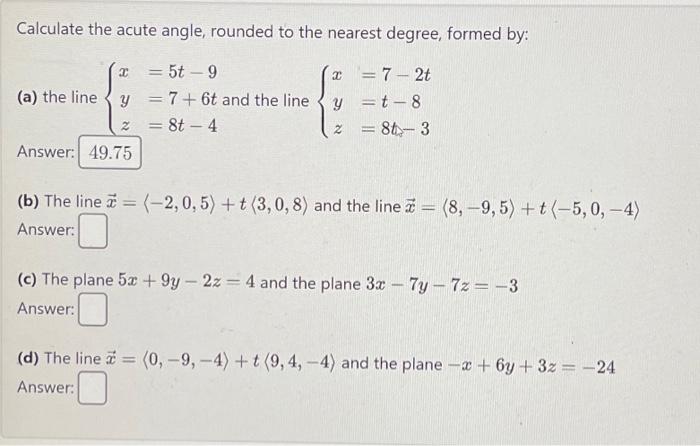 Solved Calculate the acute angle, rounded to the nearest | Chegg.com