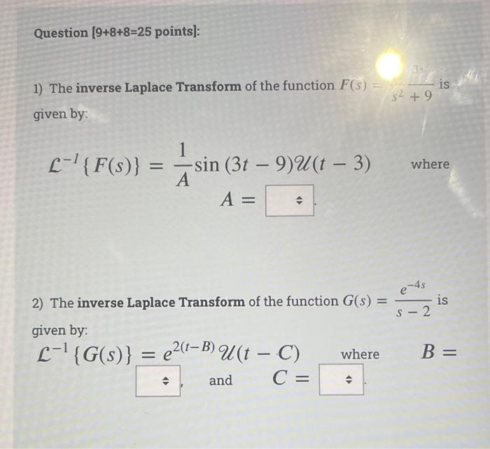 Solved Question [9+8+8=25 points]: 1) The inverse Laplace | Chegg.com