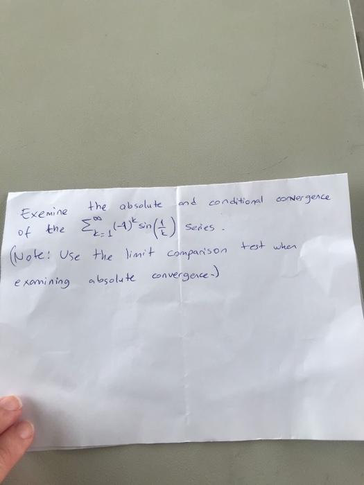 Solved the absolute and conditional convergence Exemine of | Chegg.com