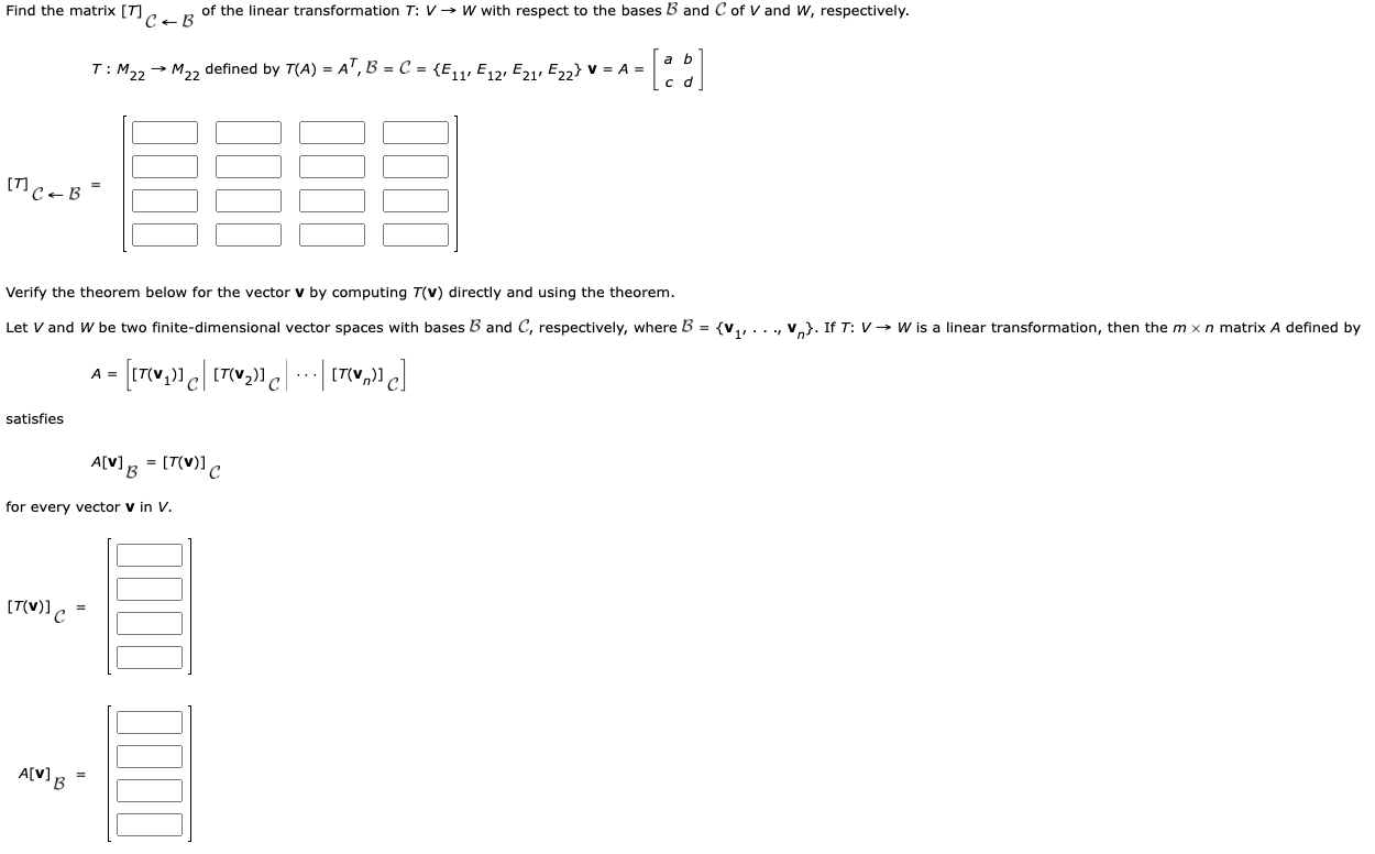 Solved Find the matrix [T]ClarrB ﻿of the linear | Chegg.com