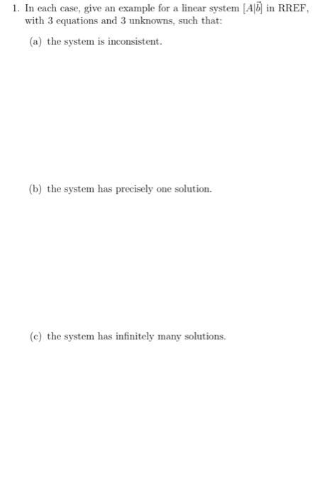 Solved (b) the system has precisely one solution. (c) the | Chegg.com