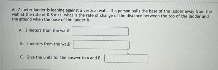 Solved An 7-meter ladder is leaning against a vertical wall. | Chegg.com