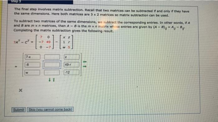 Solved Step The final step Involves matrix subtraction. | Chegg.com