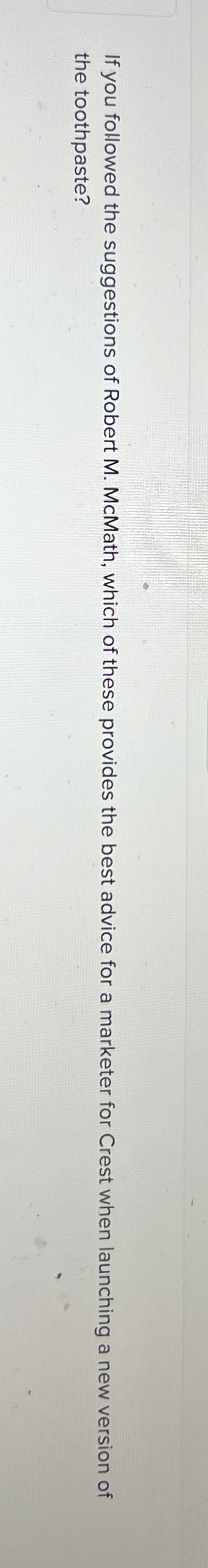 Solved If you followed the suggestions of Robert M. ﻿McMath, | Chegg.com