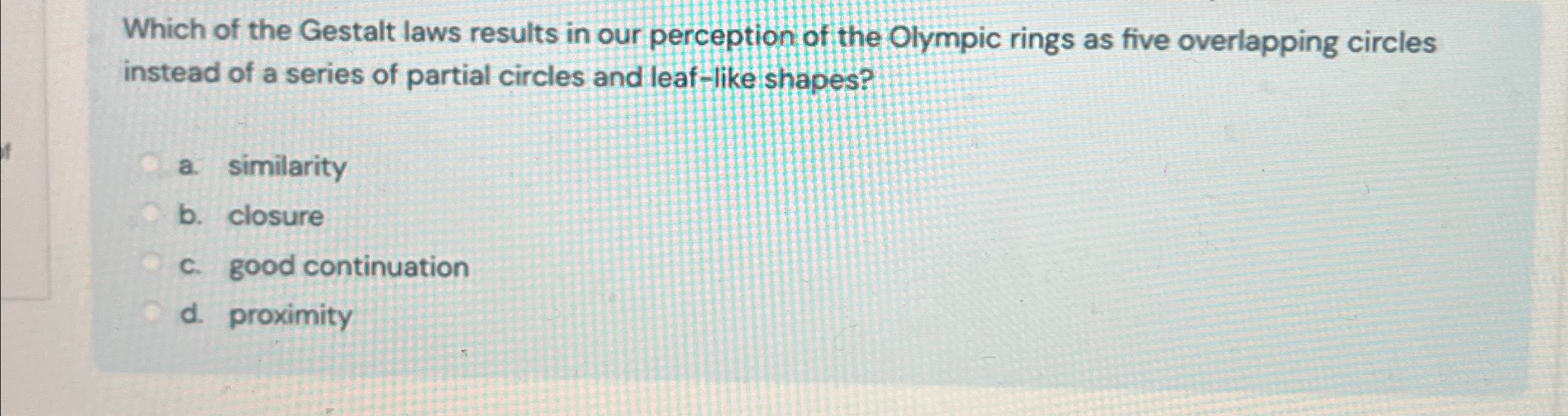 Solved Which of the Gestalt laws results in our perception | Chegg.com