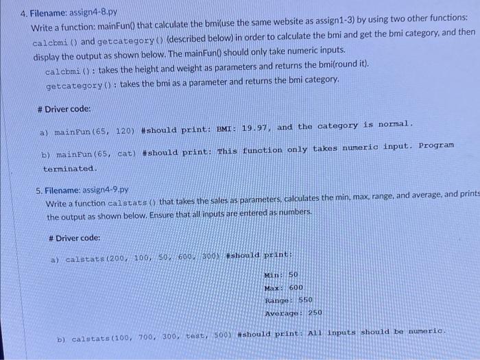 Solved 4 Filename Assign4 8 Py Write A Function Mainfun