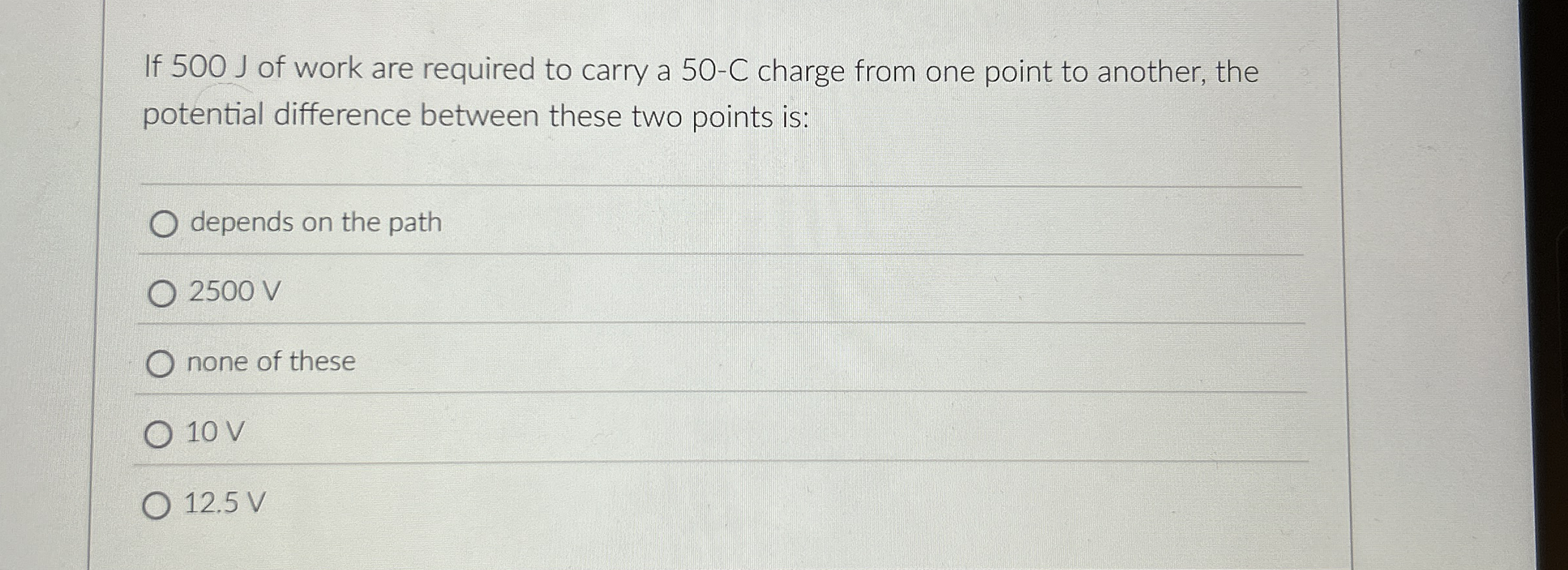 Solved If 500 ﻿J of work are required to carry a 50-C charge | Chegg.com