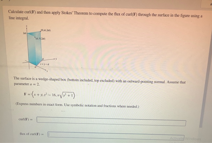 Solved Calculate Curl F And Then Apply Stokes Theorem To