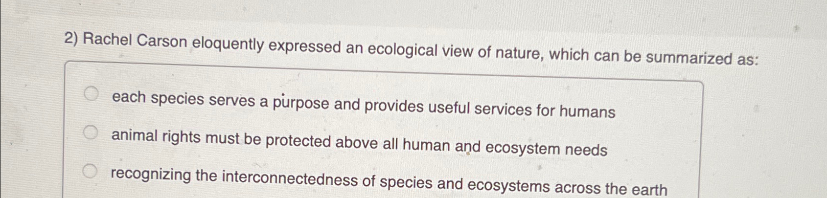Solved Rachel Carson eloquently expressed an ecological view | Chegg.com