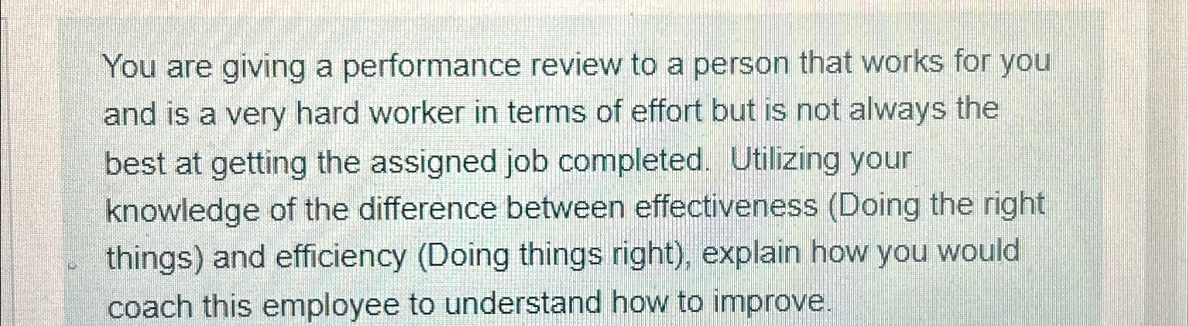 Solved You are giving a performance review to a person that | Chegg.com