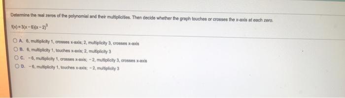 Solved Determine the real zone of the polynomial and their | Chegg.com
