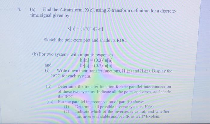 Solved (a) Find the Z-transform, X(z), using Z-transform | Chegg.com