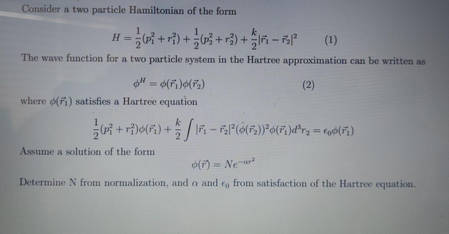 Solved Consider a two particle Hamiltonian of the form H - | Chegg.com