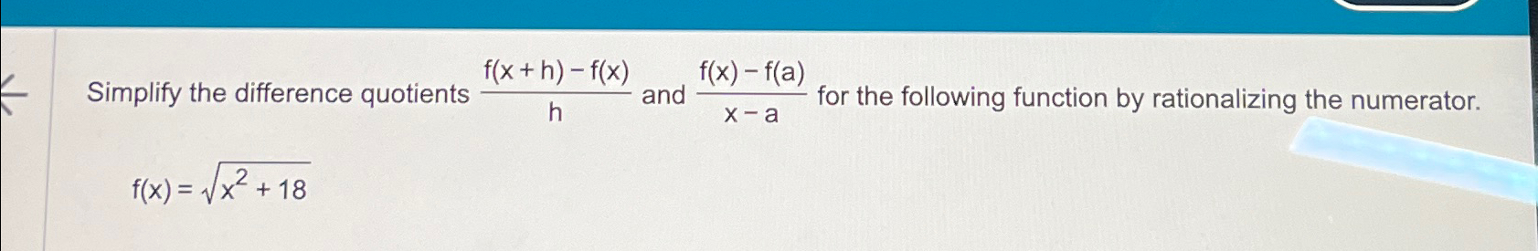 Solved Simplify the difference quotients f(x+h)-f(x)h ﻿and | Chegg.com