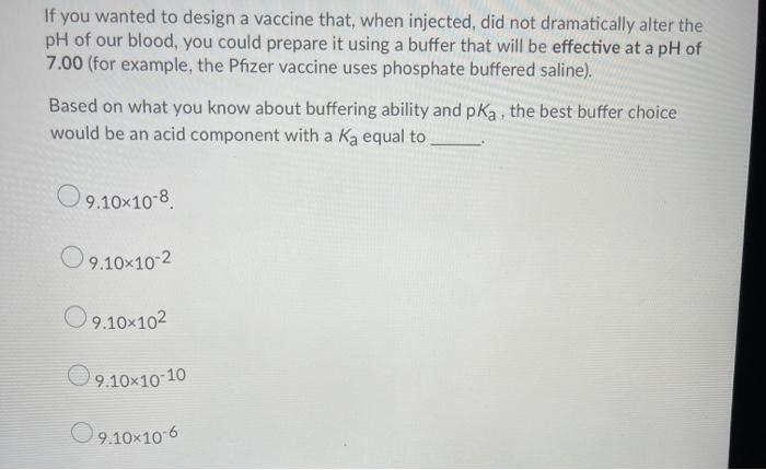 Solved Which statement about buffers is true? Buffers have a | Chegg.com