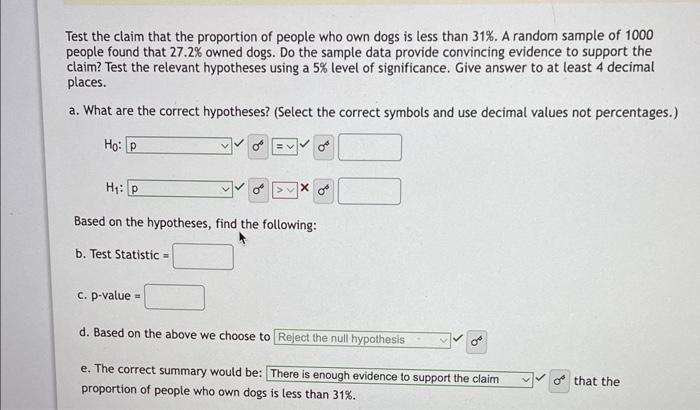 Solved Test the claim that the proportion of people who own | Chegg.com
