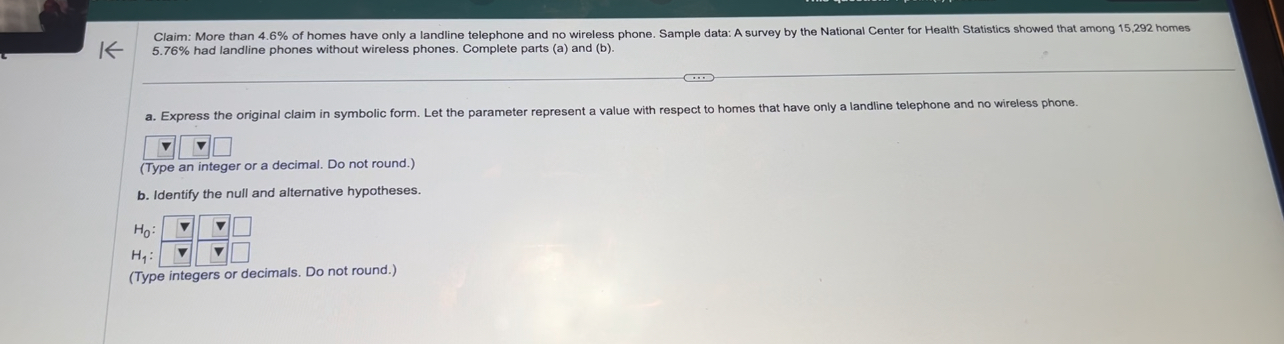 Solved 5.76% ﻿had landline phones without wireless phones. | Chegg.com
