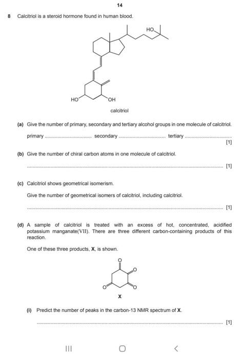 Solved 14 8 Calcitriol is a steroid hormone found in human | Chegg.com Solved 14 8 Calcitriol is a steroid hormone found in human | Chegg.com