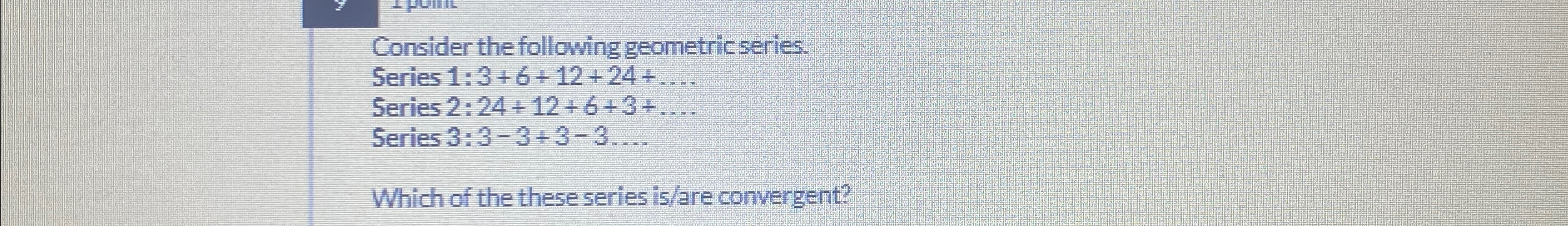 Consider the following geometric series.Series | Chegg.com