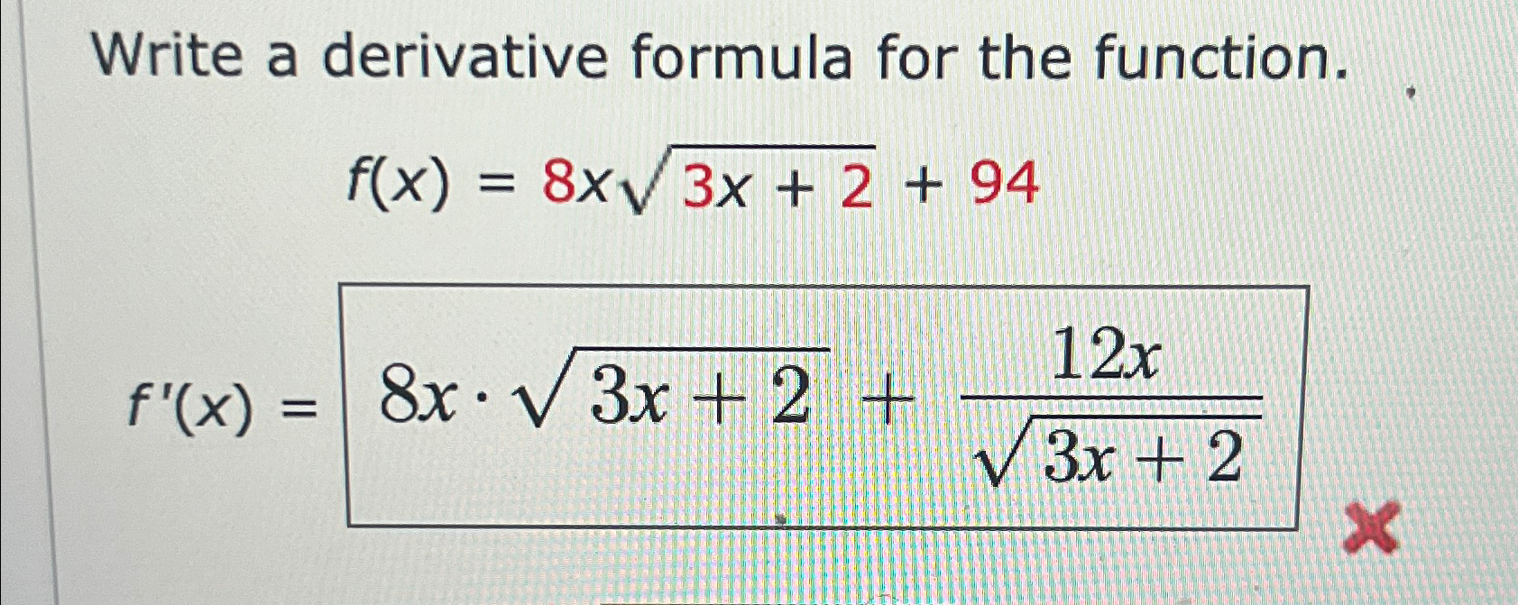 Solved Write a derivative formula for the | Chegg.com