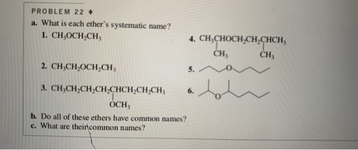 Solved PROBLEM 22 a. What is each ether's systematic name? | Chegg.com