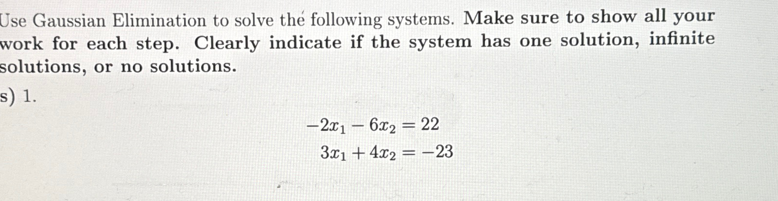 Solved Use Gaussian Elimination to solve the following | Chegg.com