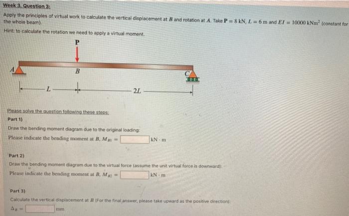 Solved Week 3, Question 3: Apply the principles of virtual | Chegg.com