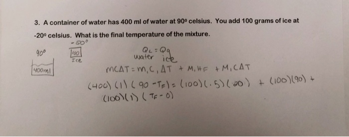 Solved 3. A container of water has 400 ml of water at 90° | Chegg.com