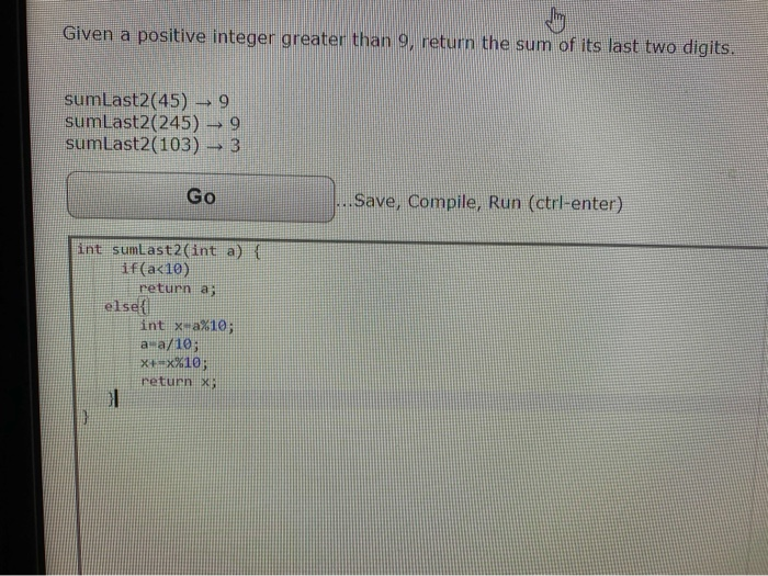 Solved Given a positive integer greater than 9, return the | Chegg.com