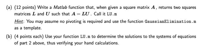 Solved (a) (12 points) Write a Matlab function that, when | Chegg.com