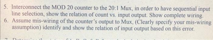 Solved 5. Interconnect the MOD 20 counter to the 20:1 Mux, | Chegg.com