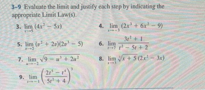 Solved 3-9 Evaluate the limit and justify each step by | Chegg.com Solved 3-9 Evaluate the limit and justify each step by | Chegg.com