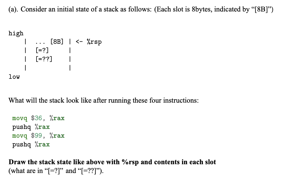 Solved (a). ﻿Consider an initial state of a stack as | Chegg.com