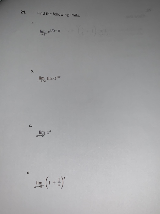 Solved 21. Find the following limits. lim x/x-1) lim (Inx)/ | Chegg.com