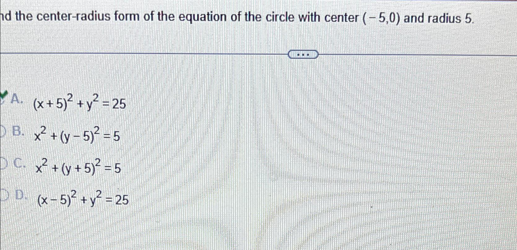 Solved d the center-radius form of the equation of the | Chegg.com