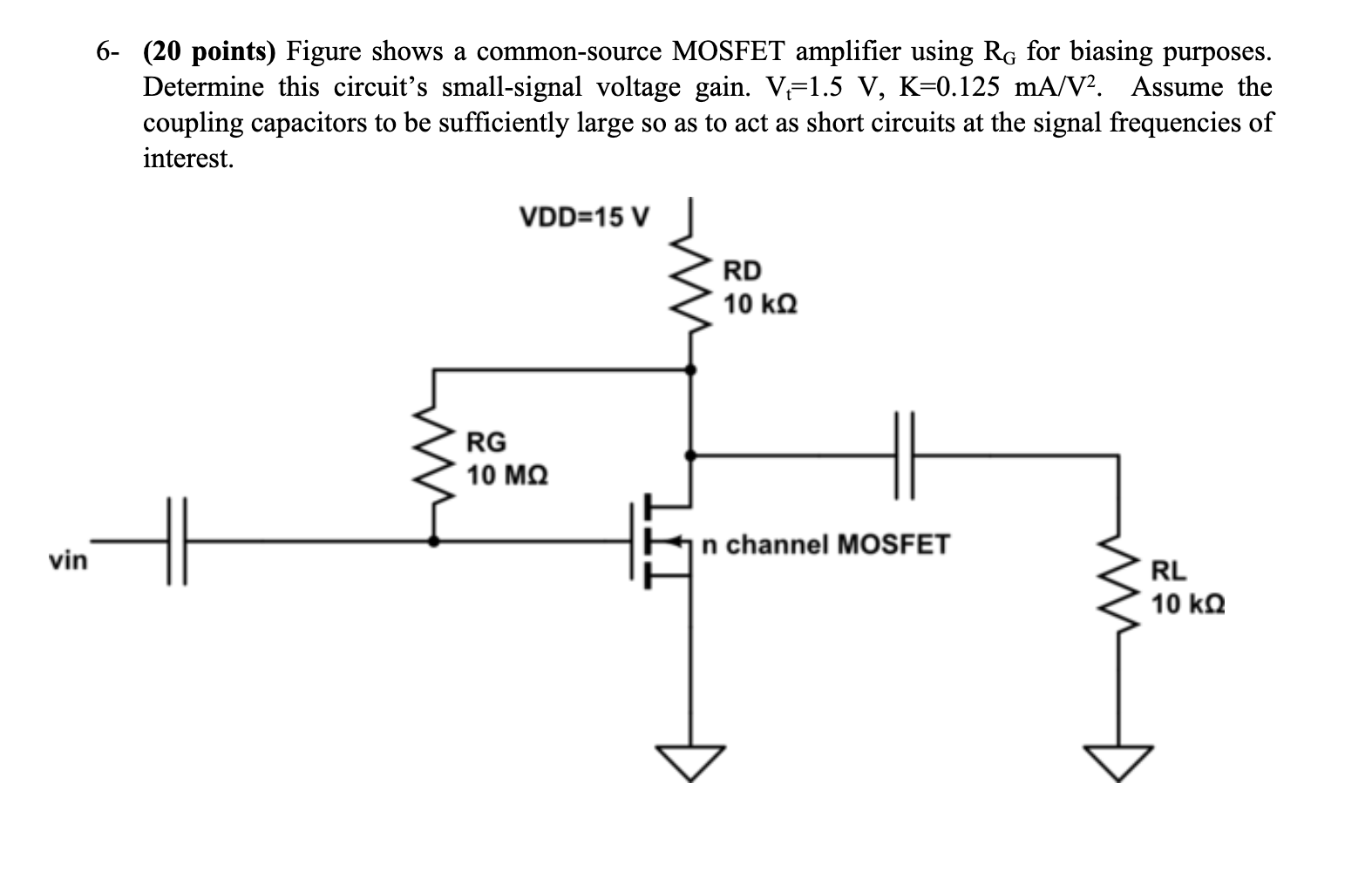 Solved 6- (20 ﻿points) ﻿Figure shows a common-source MOSFET | Chegg.com
