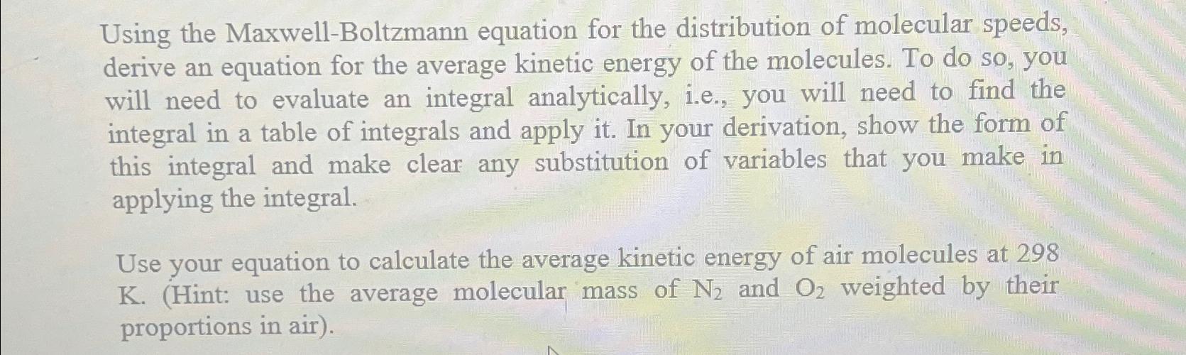 Solved Using the Maxwell-Boltzmann equation for the | Chegg.com
