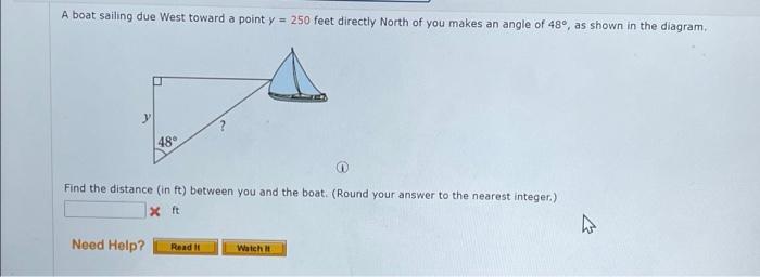 Solved A boat sailing due West toward a point y = 250 feet | Chegg.com