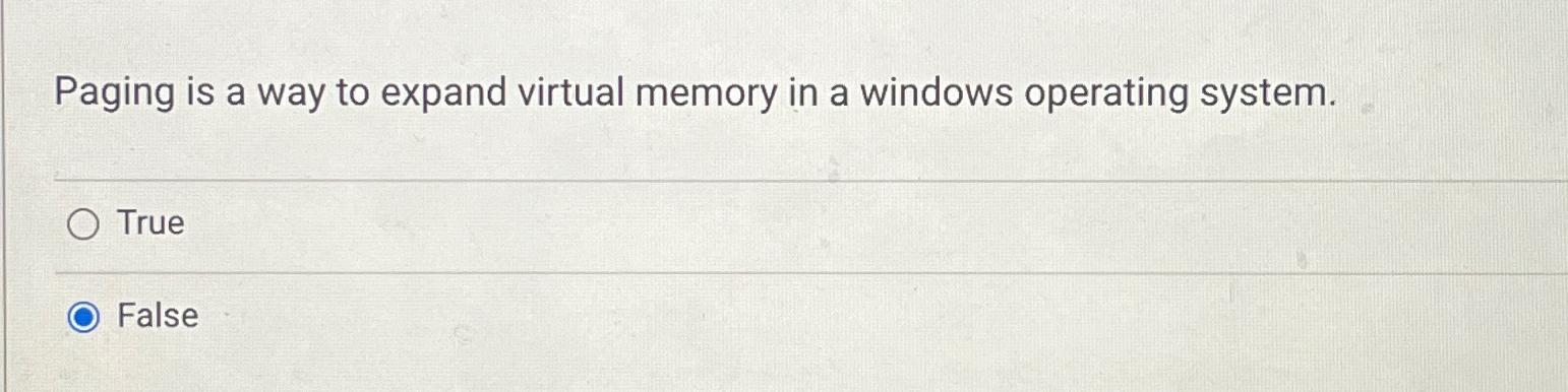 Solved Paging is a way to expand virtual memory in a windows | Chegg.com