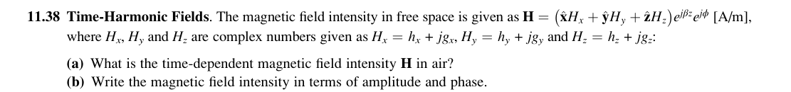 Solved 11.38 ﻿Time-Harmonic Fields. The magnetic field | Chegg.com