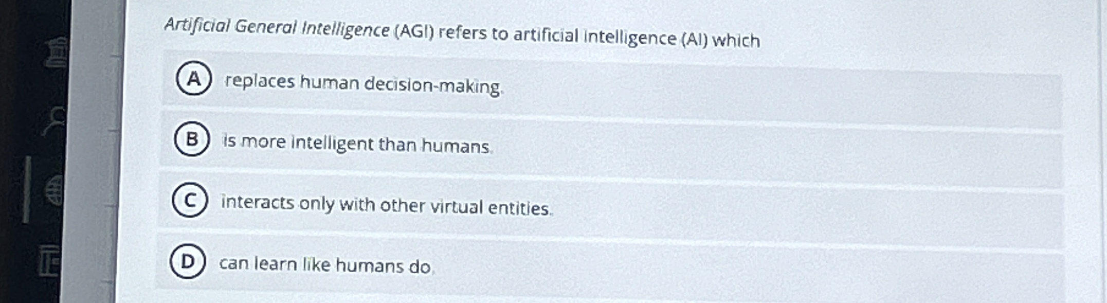 Solved Artificial General Intelligence (AGI) ﻿refers to | Chegg.com