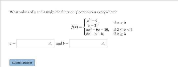 Solved What Values Of A And B Make The Function F Continuous