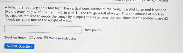 Solved A trough is 9 feet long and 1 foot high. The vertical | Chegg.com