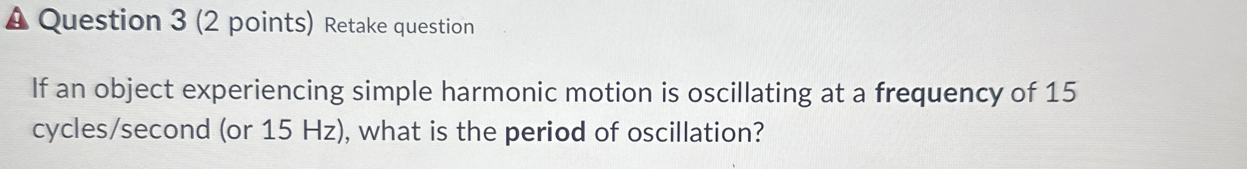 Solved Question 3 (2 ﻿points) ﻿Retake questionIf an object | Chegg.com