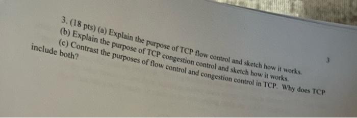 Solved 3. (18pts) (a) Explain the purpose of TCP flow | Chegg.com