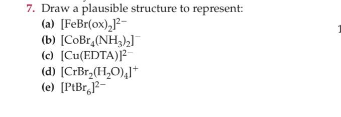 Solved 7. Draw a plausible structure to represent: (a) | Chegg.com