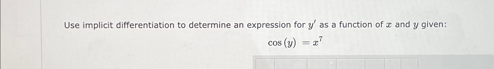 Solved Use implicit differentiation to determine an | Chegg.com