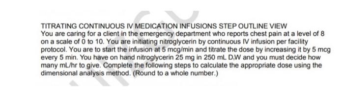 Solved TITRATING CONTINUOUS IV MEDICATION INFUSIONS STEP | Chegg.com